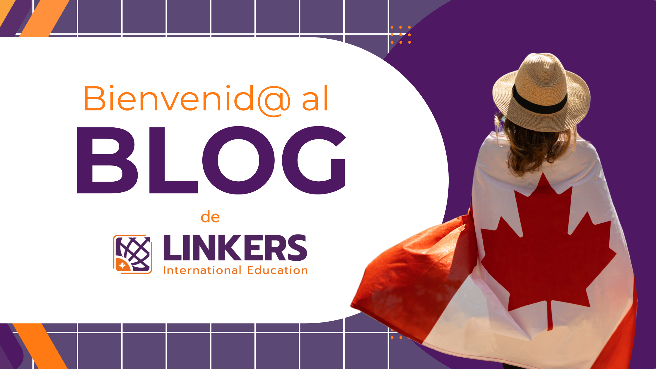 Blog de Linkers - Trabajar en Canadá | Estudiar en Canadá | Linkers
